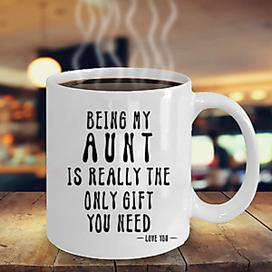 Kropsis Being My Aunt Is Really The Only Gift You Need -Love You- Ceramic Coffee Mug White