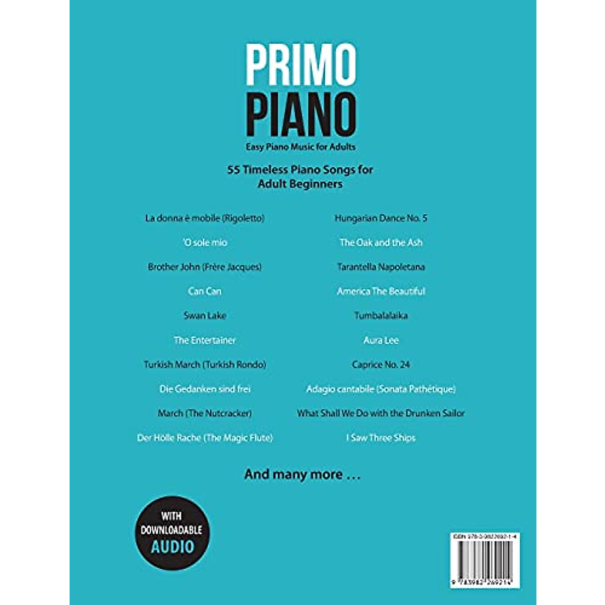 Primo Piano. Easy Piano Music for Adults. 55 Timeless Piano Songs for Adult Beginners with Downloadable Audio