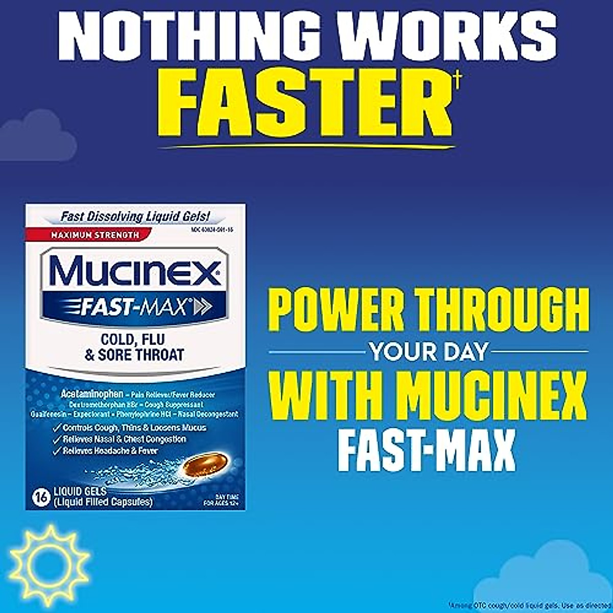 Maximum Strength Mucinex Fast-Max Cold, Flu, & Sore Throat Liquid Gels, 16ct, Controls Cough, Thins & Loosens Mucus, Relieves Nasal & Chest Congestion, Headache & Fever