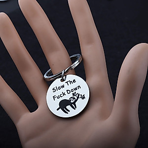 BLEOUK Funny Sloth Gift Cute Animal Sloth Quote Keychain Slow The Fuck Down Sloth Lover Gift