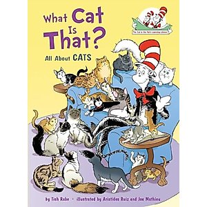 What Cat Is That? All About Cats (The Cat in the Hat's Learning Library)
