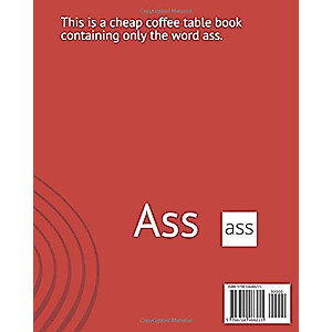 Ass: A cheap coffee table book containing only the word ass