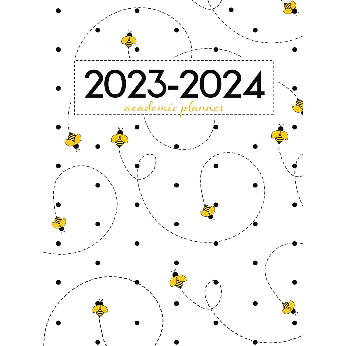 Academic Planner 2023-2024 Large | Cute Little Bumble Bees Buzzing on White: July - June | Weekly & Monthly | US Federal Holidays and Moon Phases