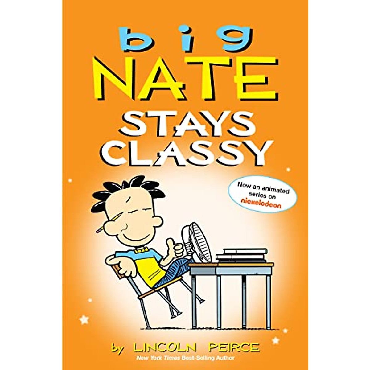 Big Nate Stays Classy: Two Books in One