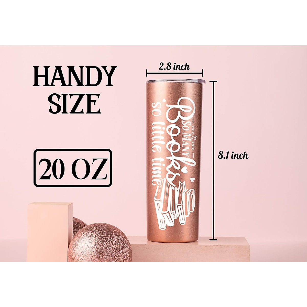 Onebttl 20oz Rose Gold Insulated Stainless Steel Book Lover's Tumbler with Straw and Lid - So Many Books, So Little Time