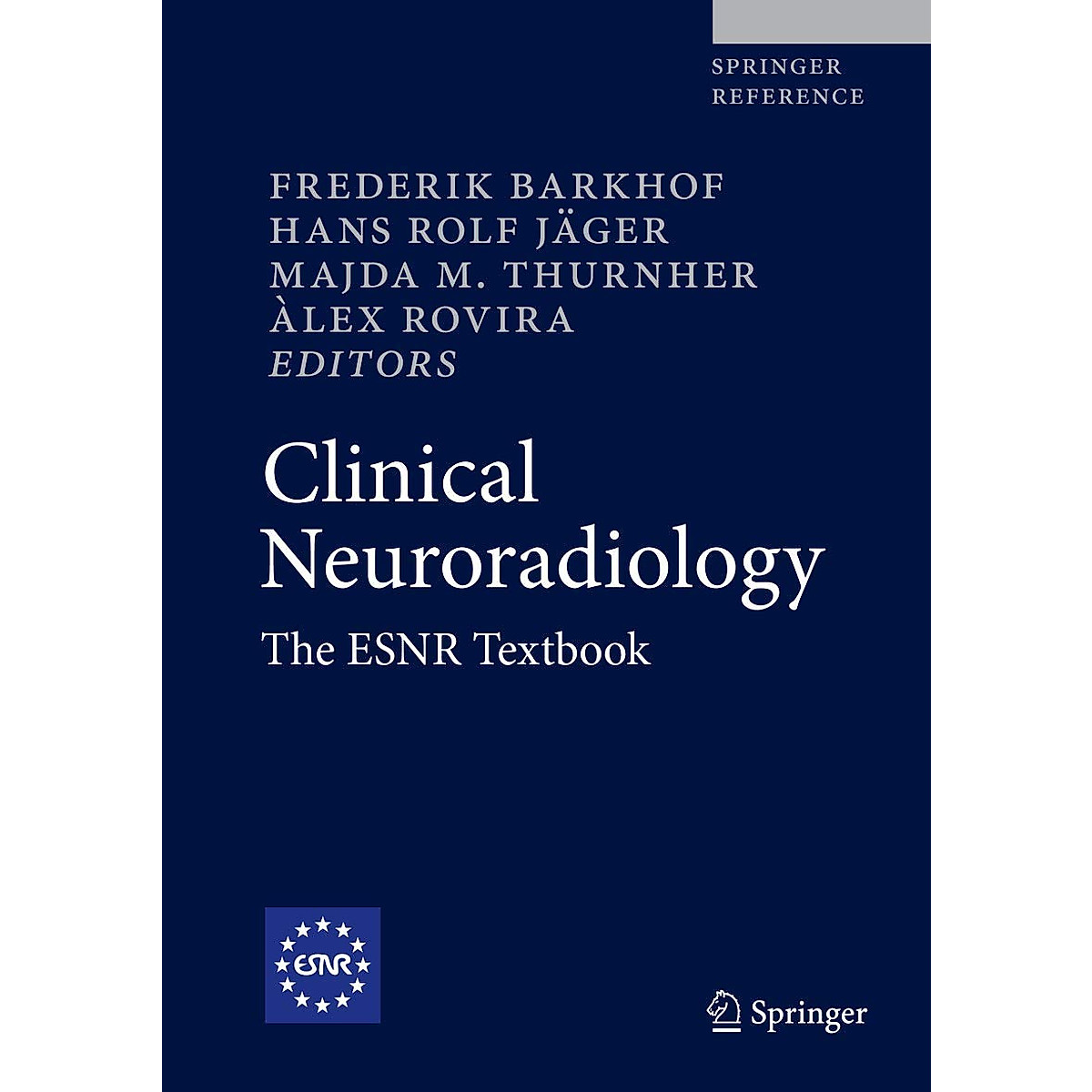 Clinical Neuroradiology: The ESNR Textbook, 3 Volume Set