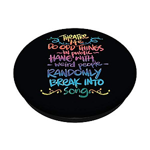 Theatre Actor Director Funny Musical Quote Broadway Gift PopSockets PopGrip: Swappable Grip for Phones & Tablets