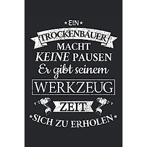Trockenbauer Macht keine Pausen Lustiger Handwerker Monteur Spruch: NOTIZBUCH - Lustige Handwerker Baustellen, Vintage Retro Geschenkidee - A5 (6x9) - ... Geburtstag, Gedanken, Idee (German Edition)