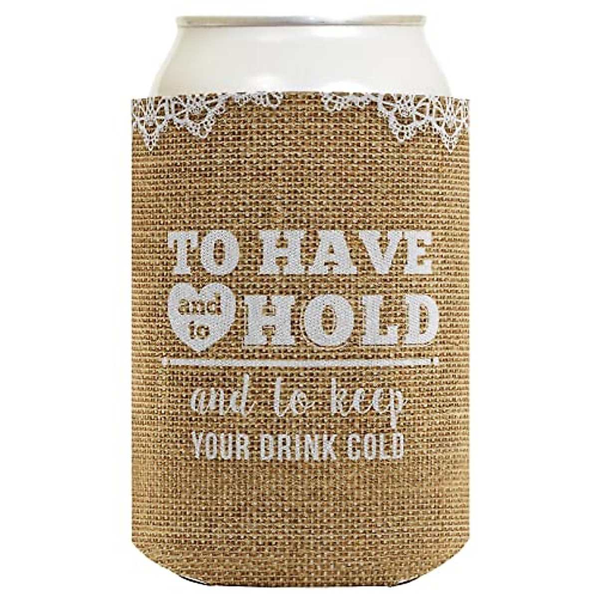 To Have and to Hold Custom Name Wedding Coolie 48-pack Custom Can Coolie Coolies Simulated Burlap