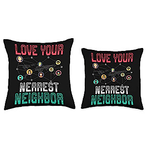 Artificial Intelligence AI Robotics SteMi Apparel Love Your Nearest Neighbor Artificial Intelligence Robotics Throw Pillow, 18x18, Multicolor