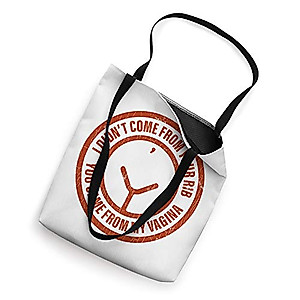 Feminism Gift Quote I Didnt Come From Your Rib Feminist Tote Bag