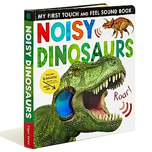 Noisy Dinosaurs: Includes Six Sounds! (My First)