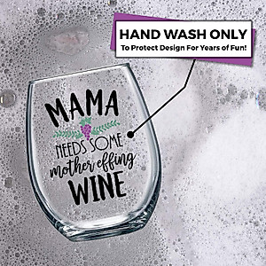 Funny Mom Wine Glass - Mama Needs Some Mother Effing Wine - Cute Wine Glass For Women - Stemless