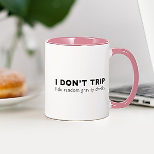 CafePress I Don't Trip I Do Random Gravity Checks Mugs Ceramic Coffee Mug, Tea Cup 11 oz
