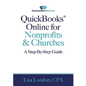 QuickBooks Online for Nonprofits & Churches: The Step-By-Step Guide (The Accountant Beside You)