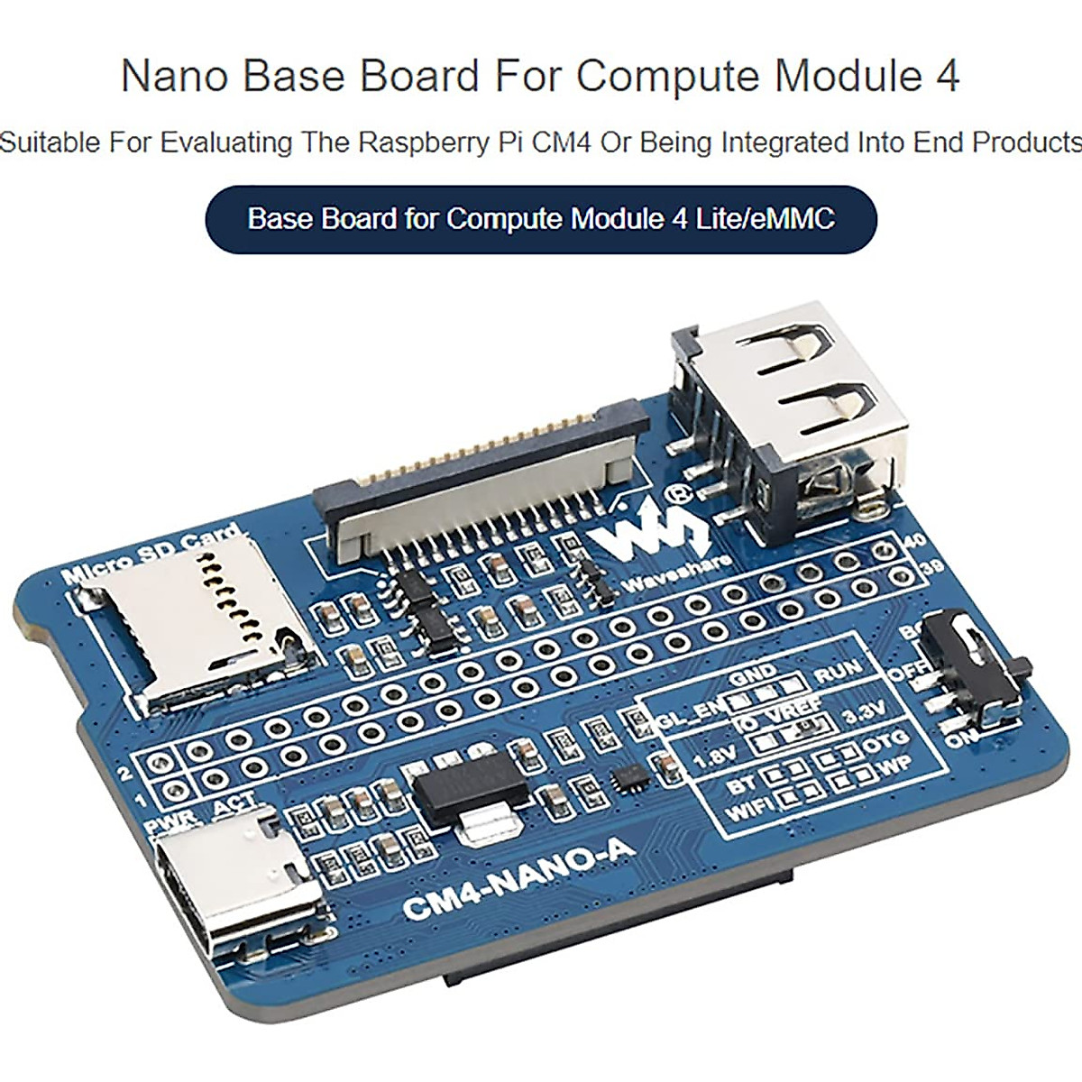 Nano Base Board (A) for Raspberry Pi Compute Module 4 Lite/eMMC,with Raspberry Pi 40PIN GPIO Interface, USB 2.0, MIPI CSI-2 Port