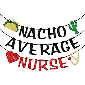 FOZEE Nacho Average Nurse Banner, Pre-strung Mexican Best Nurse Banner, Cinco De Mayo Fiesta Party Decorations, New Nurse Graduation Party Decor, Black & Red Glitter