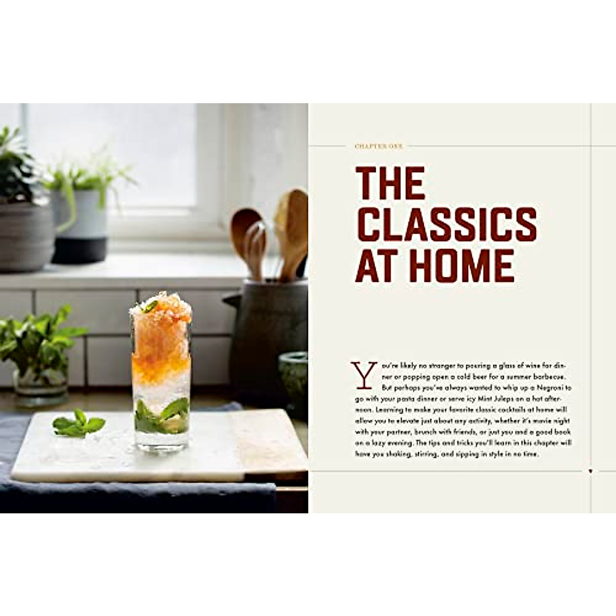 Classic Cocktails Done Well: Tried-and-True Recipes for the Home Bartender