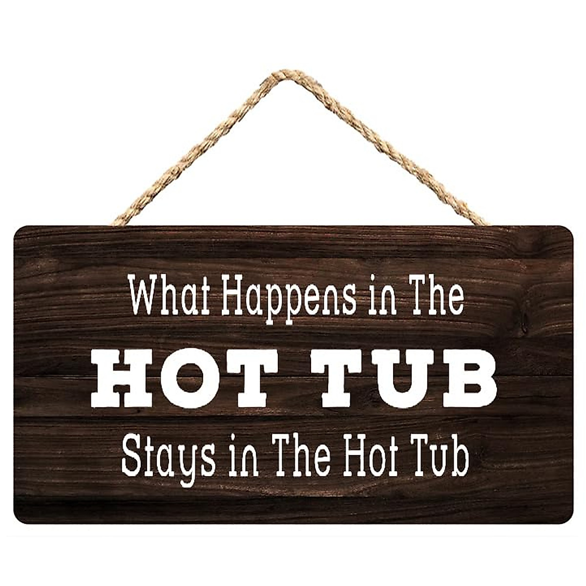 What Happens In The Hot Tub Stays In The Hot Tub Hanging Wood Sign 12 X 6 Inches, Wall Art Home Decor For Front Door Home Entryway Porch Office Coffee Bar