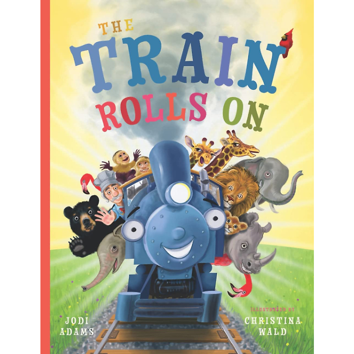 The Train Rolls On: A Rhyming Children's Book That Teaches Perseverance and Teamwork