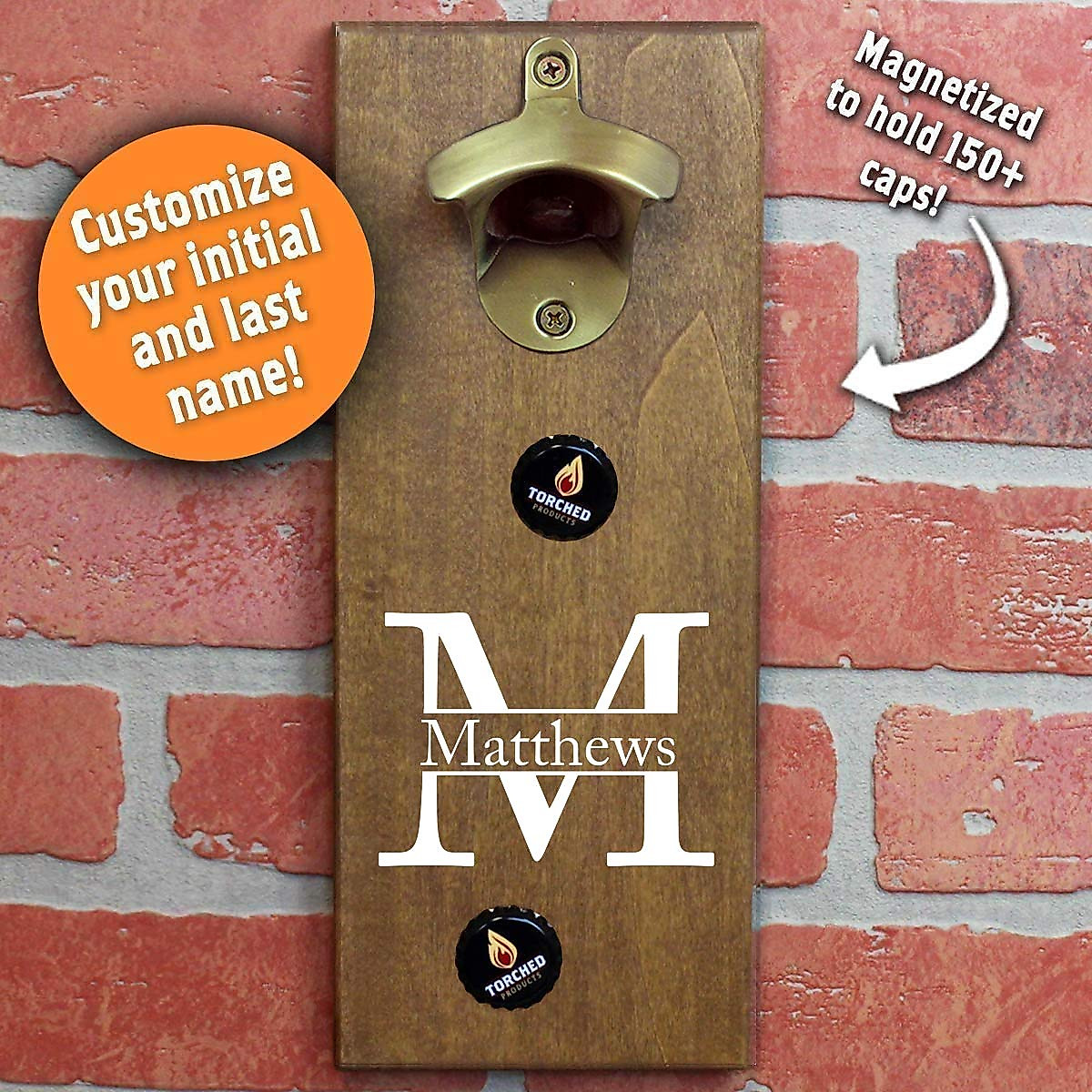 Torched Personalized Magnetic Beer Bottle Opener with Cap Catcher | Wall Mounted Bottle Opener Refrigerator Magnet | Makes a Great Customized Gift for Men, Beer Lovers, and Collectors