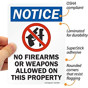 SmartSign (Pack of 4) 7 x 5 inch “Notice - No Firearms Or Weapons Allowed On This Property“ Sticker Labels with Symbol, 5 mil Laminated Polyester with SuperStick Adhesive, Multicolor