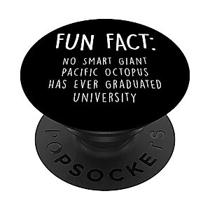 No Giant Octopus Graduated Uni Funny Animal Pun Humor PopSockets Swappable PopGrip