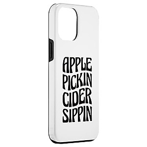 iPhone 14 Pro Max Apple Pickin Cider Sippin Case