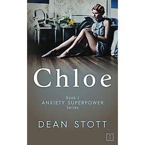 Chloe: Anxiety Superpower Series: Book 1