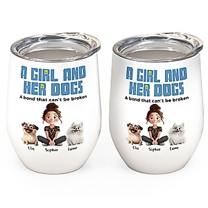 Macorner Personalized Dog Mom Gifts For Women Wine Tumbler, Unbreakable Bond Of A Girl & Her Dogs, Dog Lovers Gifts For Women, Best Gifts For Dog Lover, Dog Mom Gifts, Gifts For Dog Mom