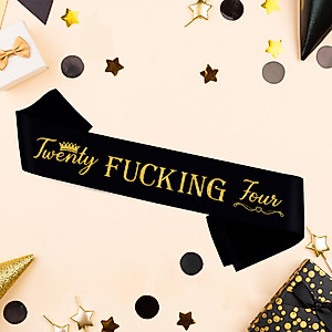 Twenty Fucking Four Sash,Gold Glitter Lettering It’s My 24th Birthday Party Decor,Funny 24th Birthday Sash for Women and Queen