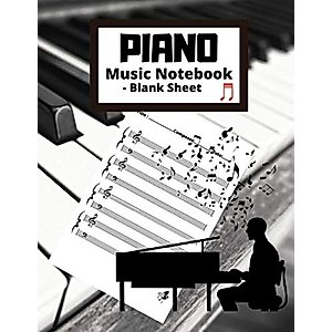 Piano Music Notebook – Blank Sheet: Wide Staff Manuscript Paper 100 pages (8.5x11),8 Large Staves per Page, Perfect for Practicing Note Writing and ... Composition Notebook |Black and white cover.