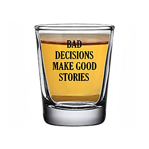 Rogue River Tactical Funny Shot Glass Bad Decisions Make Good Stories Gag Gift Sarcastic Joke