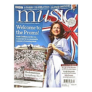 BBC MUSIC MAGAZINE, WELCOME TO THE PROMS! JULY 2018 VOL 26 NUMBER 10