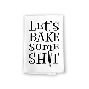 Honey Dew Gifts Funny Inappropriate Kitchen Towels, Let's Bake Some Shit Flour Sack Towel, 27 inch by 27 inch, 100% Cotton, Highly Absorbent, Multi-Purpose Kitchen Dish Towel