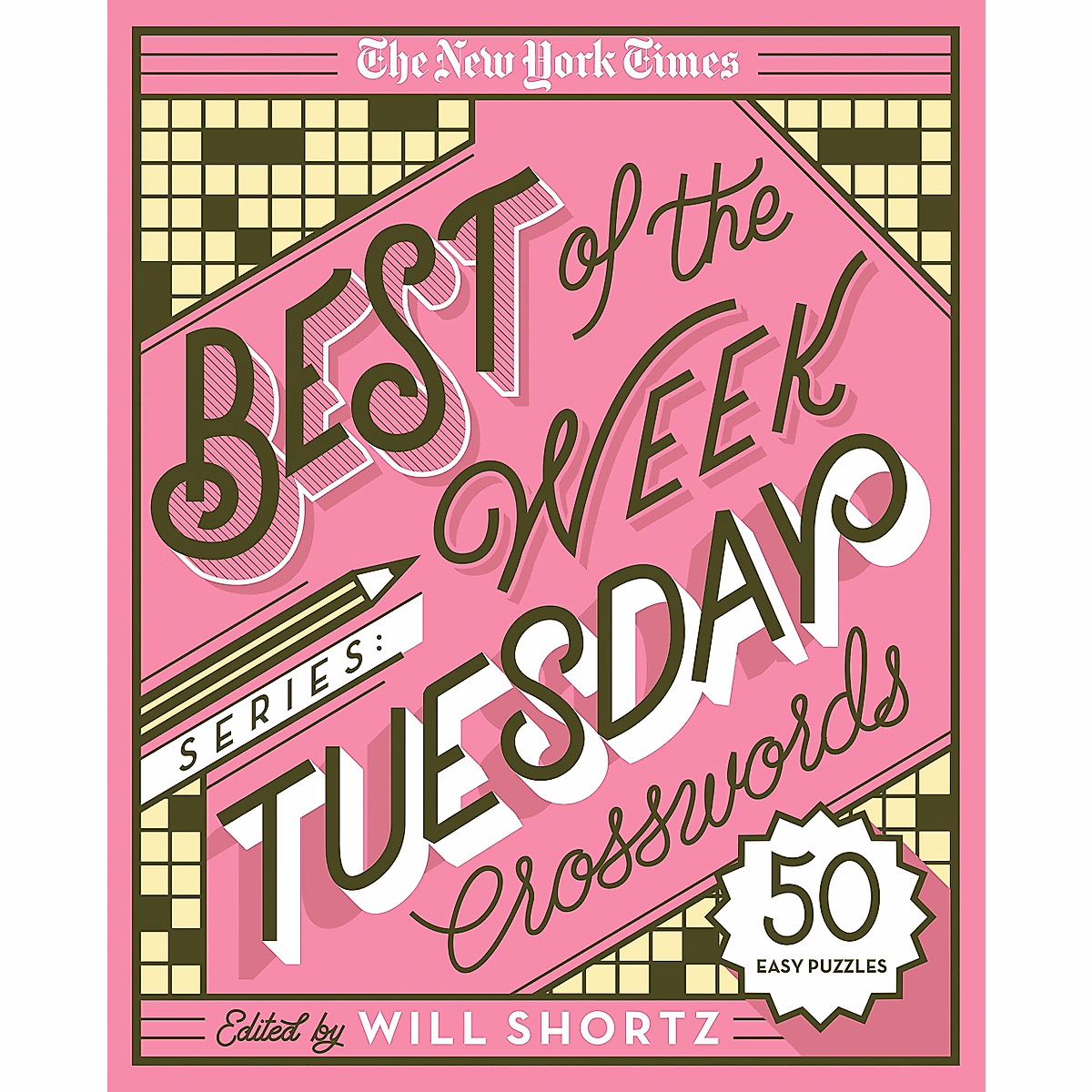 The New York Times Best of the Week Series: Tuesday Crosswords: 50 Easy Puzzles (The New York Times Crossword Puzzles)