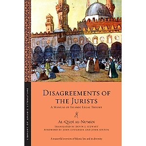 Disagreements of the Jurists: A Manual of Islamic Legal Theory (Library of Arabic Literature, 22)
