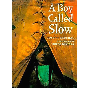 A Boy Called Slow (Paperstar Book)