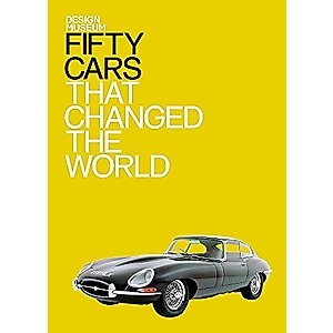 Fifty Cars That Changed the World