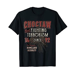 Choctaw Fighting Terrorism Since 1492 Native American T-Shirt