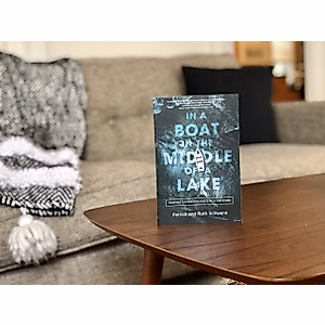 In a Boat in the Middle of a Lake: Trusting the God Who Meets Us in Our Storm