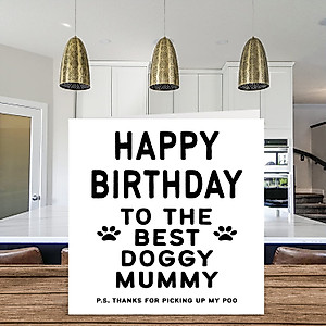 Birthday Card for Mum from Dog - Happy Birthday to the Best Doggy Mummy - Greeting Cards for Dog Mum, Mother, Sister or Dog Lover - Blank Inside, 5.7 x 5.7 Inch - Perfect for Birthday & Mothers Day