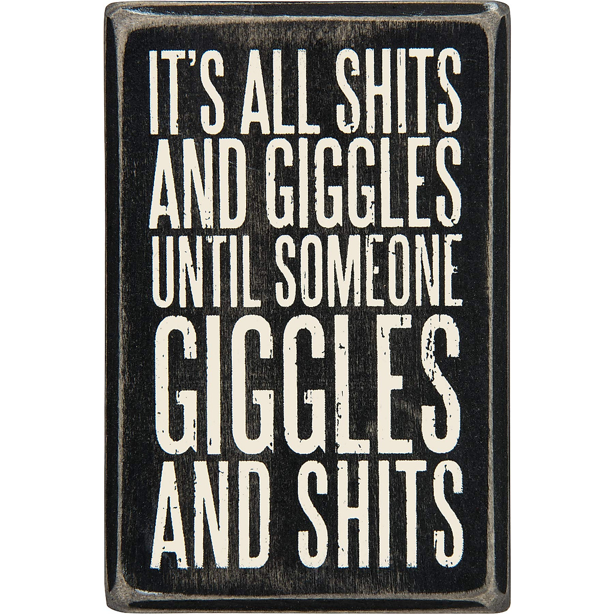 Primitives by Kathy 28599 Classic Box Sign, 3" x 4.5", Until Someone Giggles