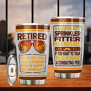 MONIZILUCKY A Legendary Sprinkler Fitter Has Retired, Happy Retirement Tumbler Stainless Steel For Sprinkler Fitter, 20Oz Tumbler Farewell Gift For Coworker With Funny Quotes About Retirement