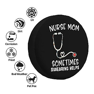 Nurse Mom Swearing Help,Funny Tire Cover Universal Fit Spare Tire Protector for Truck SUV Trailer Camper Rv