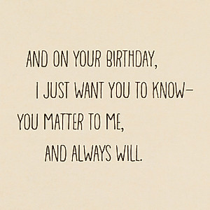 Hallmark Birthday Card for Mom, Aunt, Sister, Grandma (What Matters)