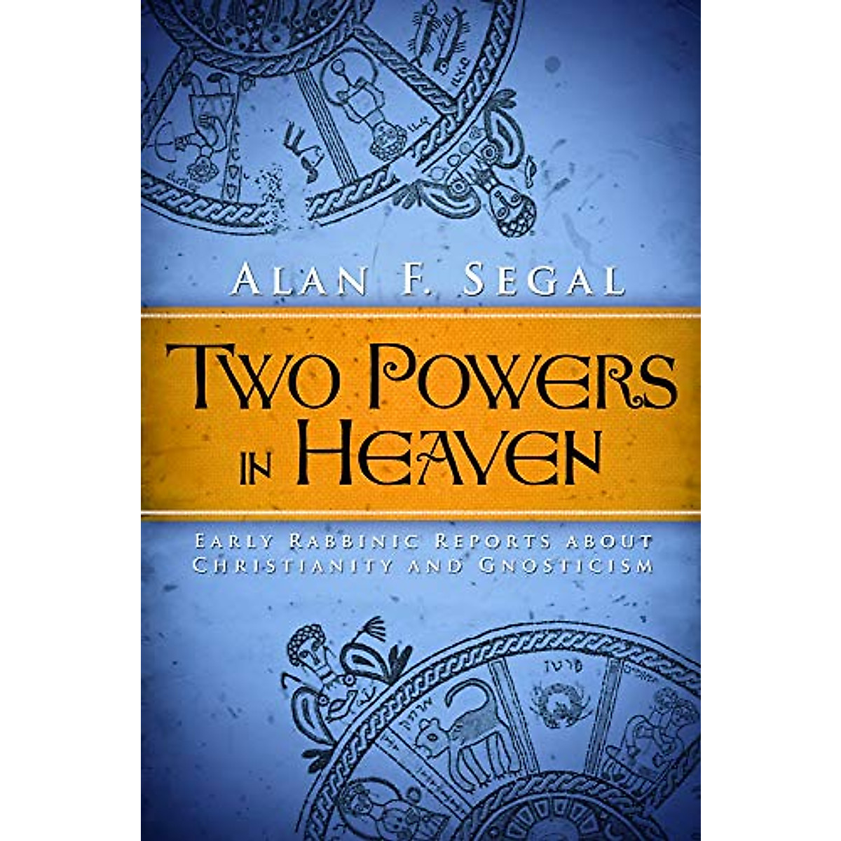 Two Powers in Heaven: Early Rabbinic Reports about Christianity and Gnosticism (Library of Early Christology)