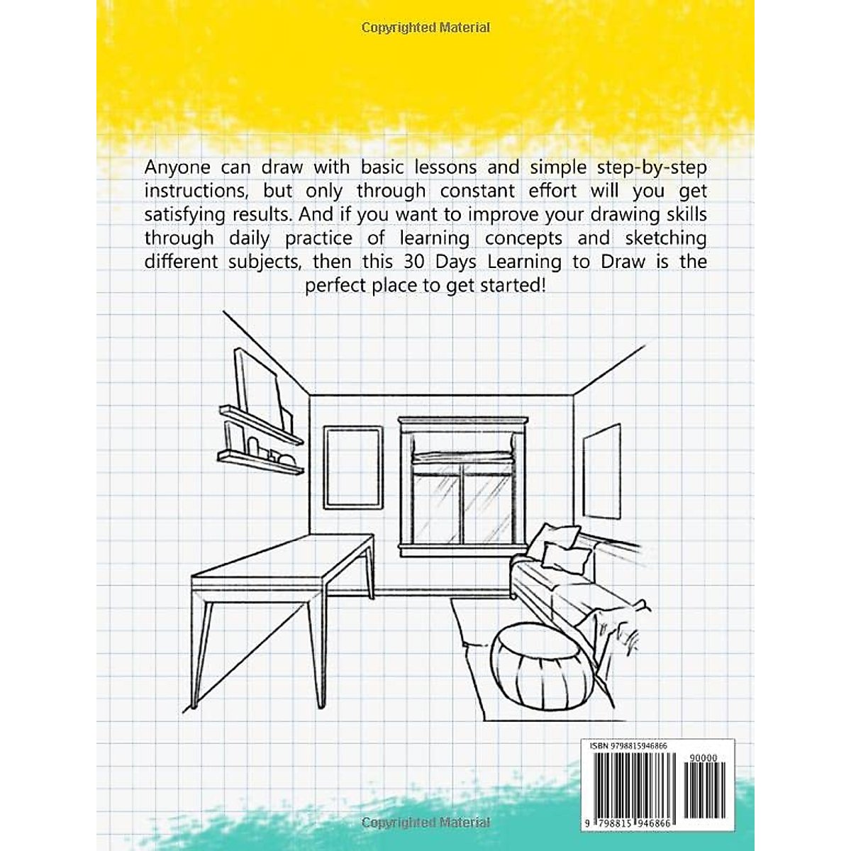 30 Days Learning to Draw: 30-Day Drawing Checklist with Step By Step Instructions on How to Draw Different Subjects Such as Animals, Plants, Humans, ... (Daily Practice Guide Book for Beginners)