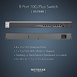 NETGEAR 8-Port Smart Managed Plus Switch, 8x10GBASE-T, 1xSFP+, 10xSFP+, ProSAFE Lifetime Protection (XS708E), Silver