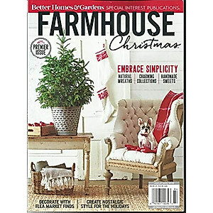 FARMHOUSE CHRISTMAS MAGAZINE, PREMIER ISSUE EBRACE SIMPLICITY ISSUE, 2018